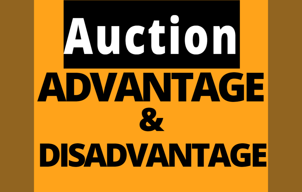 Auction-advantages-disadvantages